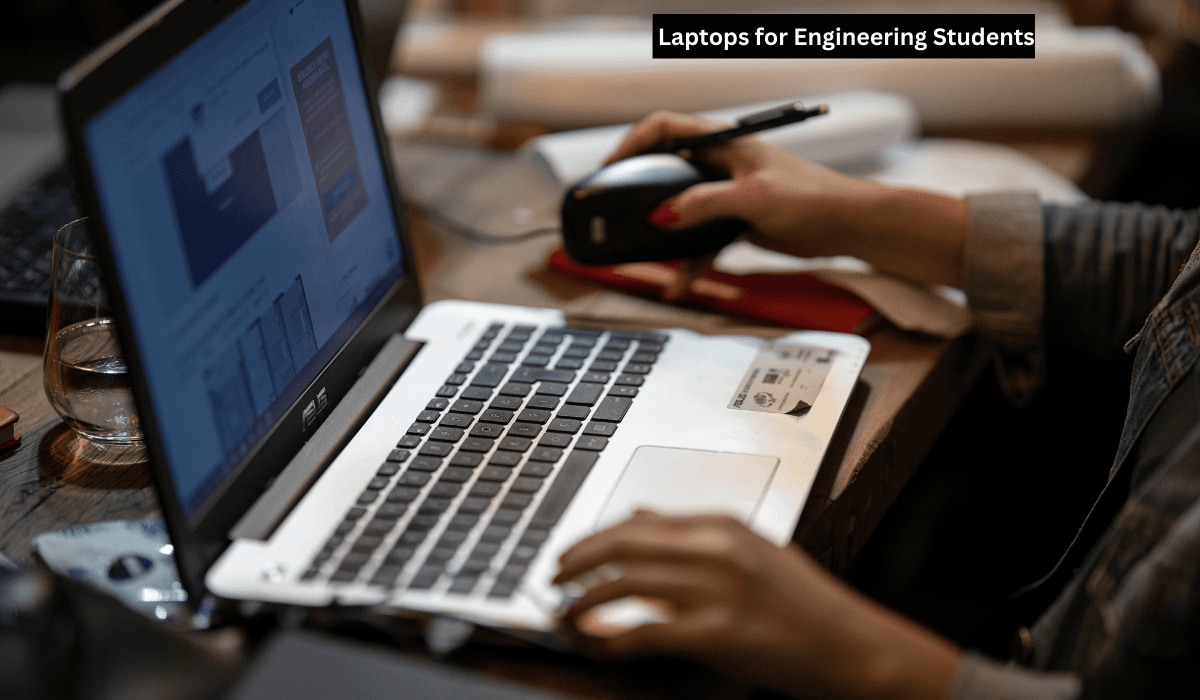 Top Laptops for Engineering Students: Your Essential Guide